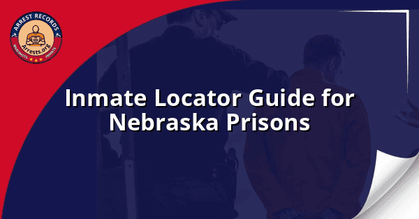 Inmate Locator Guide for Nebraska Prisons